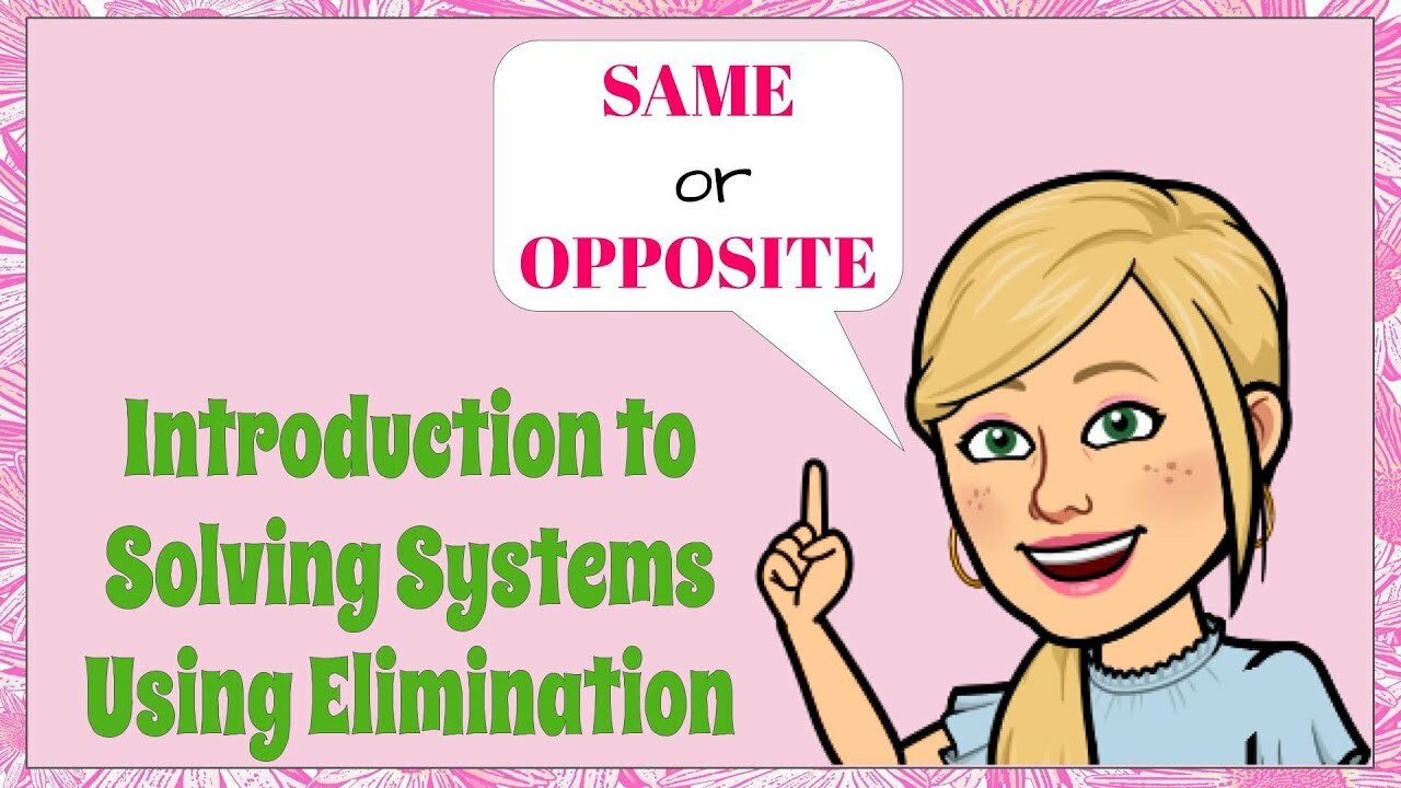 Introduction To Solving A System Of Linear Equations Using Elimination
